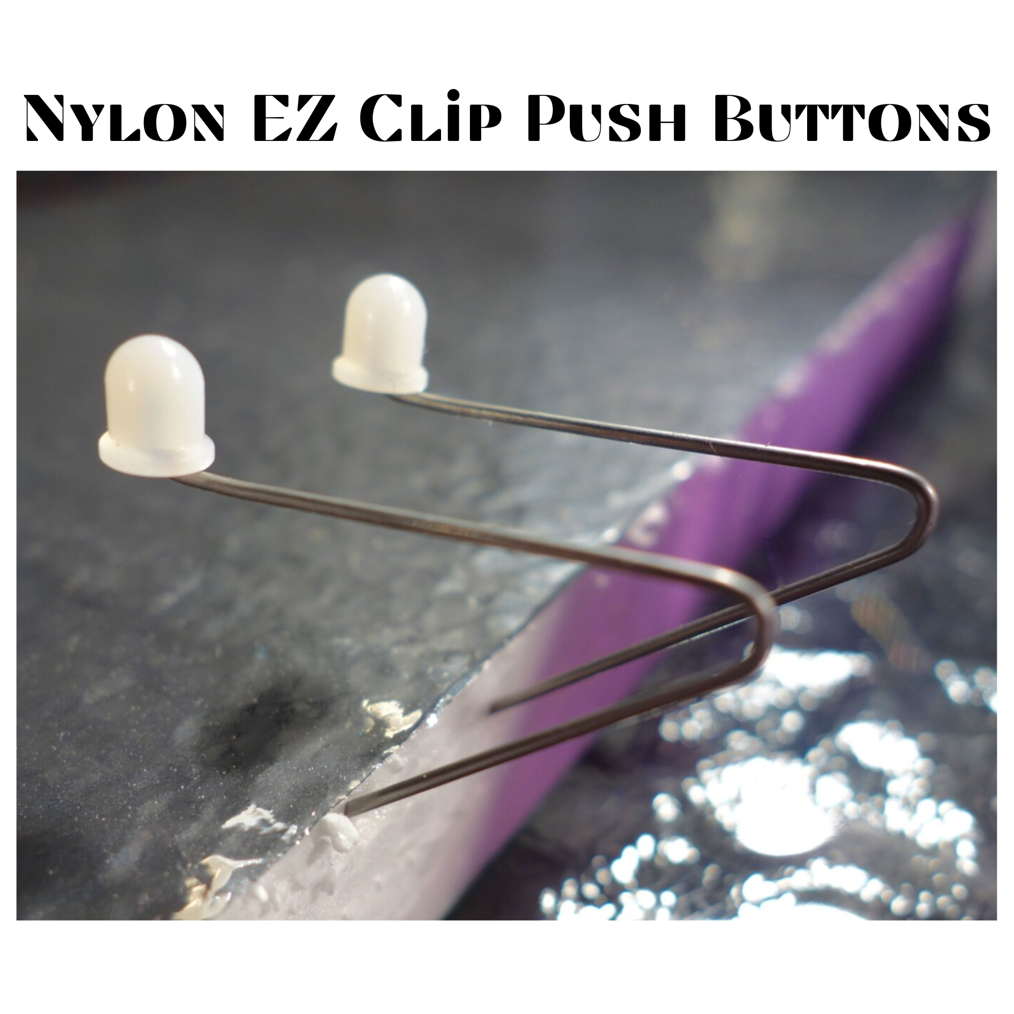 Hoop Supplies: Replacement Nylon EZ Clip Push Buttons – FestivalTreasures